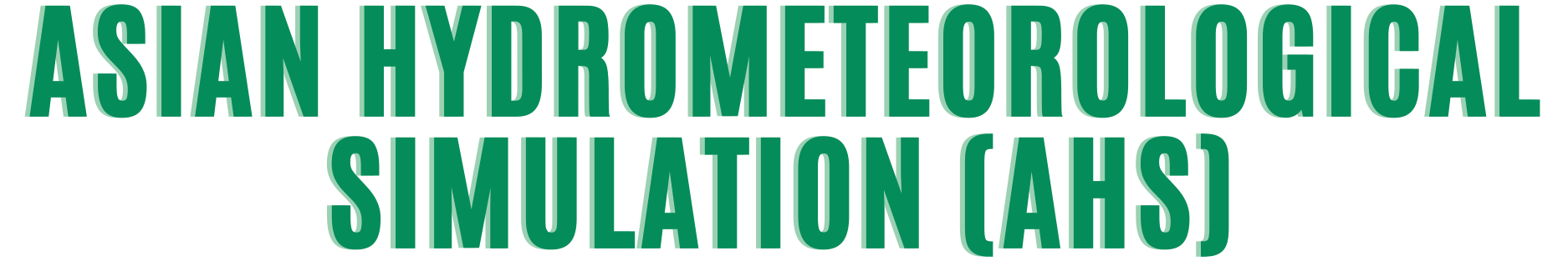 Asian Hydrometeorological Simulation (AHS) – ALICE-LAB